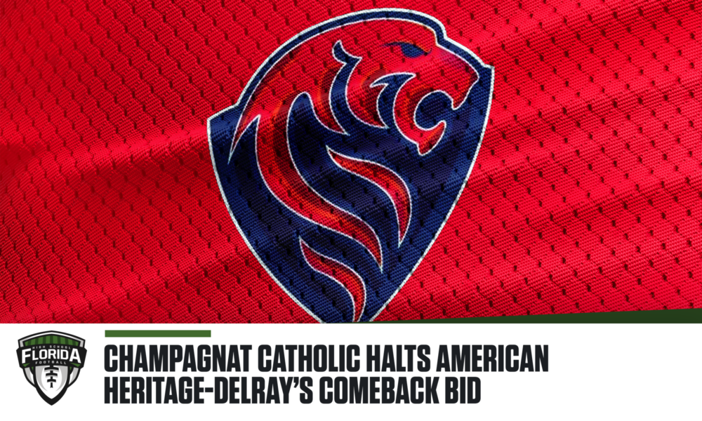 TOP GAMES OF THE WEEK RECAP: Champagnat Catholic Halts American ...