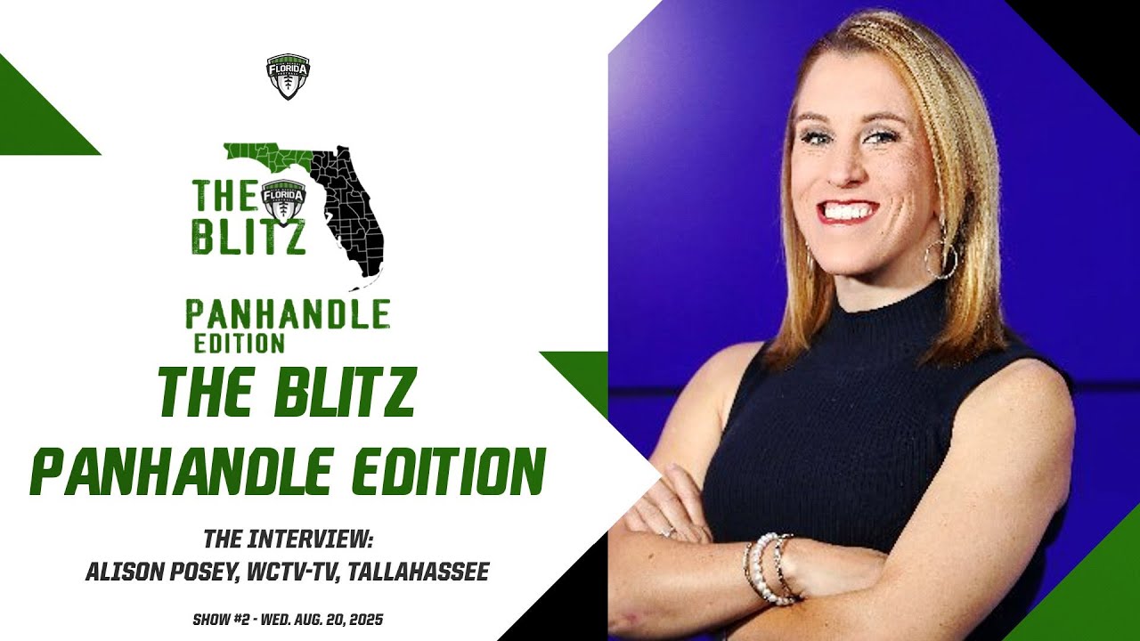 The Blitz - Panhandle Edition - #2 - August 20, 2025 - Florida HS Football