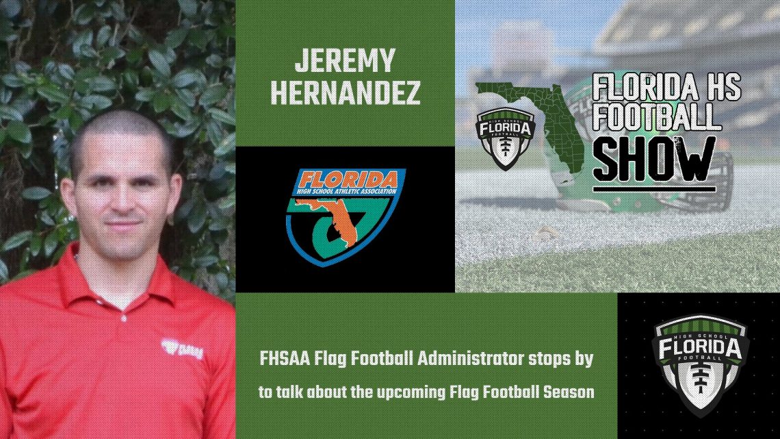 The Florida HS Football Show - FHSAA Flag Football Administrator Jeremy ...